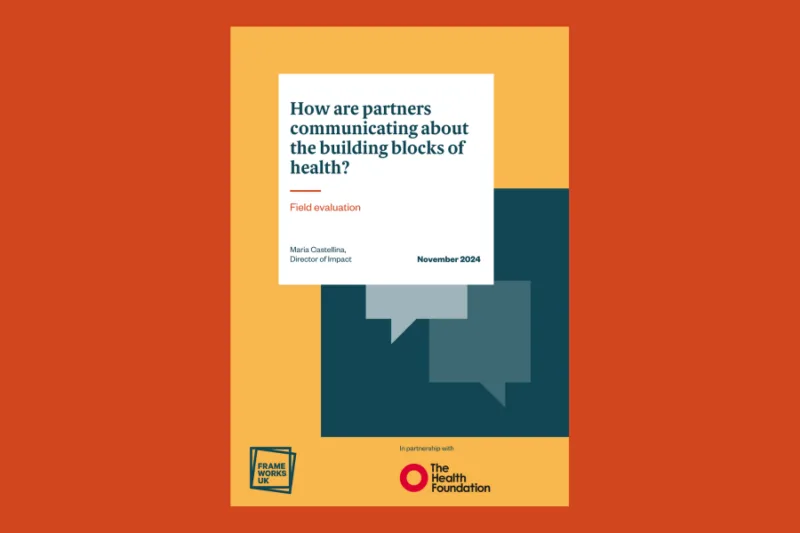 How to talk about the building blocks of health - FrameWorks UK